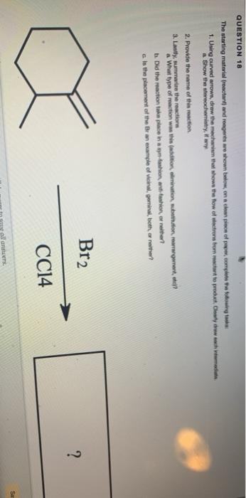 Solved QUESTION 18 The starting material reactant) and | Chegg.com