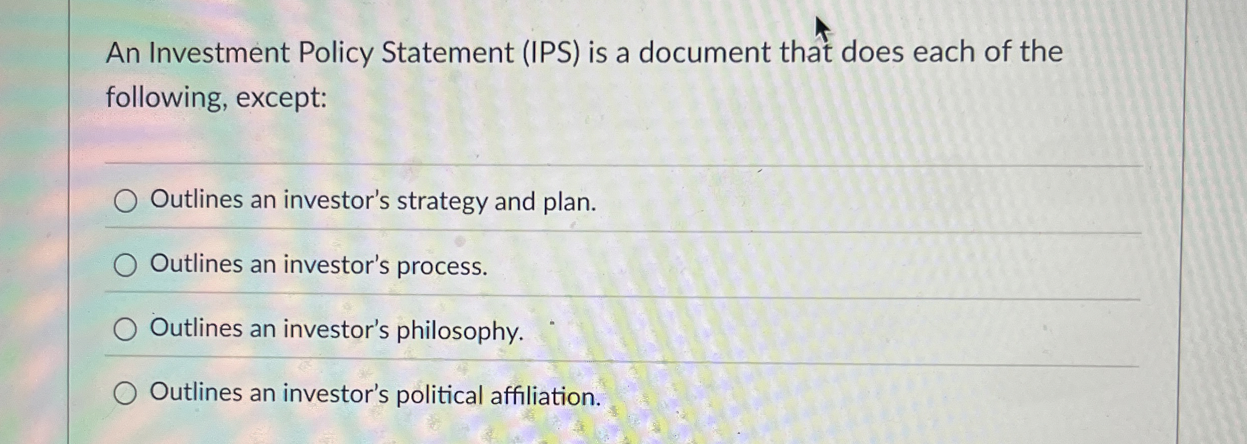 Solved An Investment Policy Statement (IPS) ﻿is a document | Chegg.com