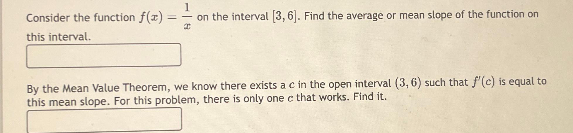 Solved Consider the function f(x)=1x ﻿on the interval 3,6. | Chegg.com