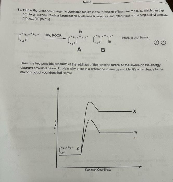 Solved 14. HBr in the presence of organic peroxides results | Chegg.com