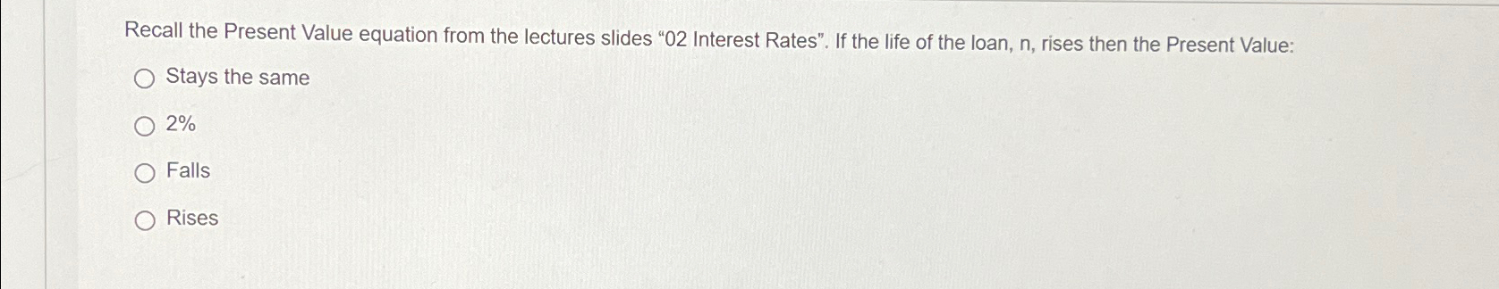 Solved Recall the Present Value equation from the lectures | Chegg.com