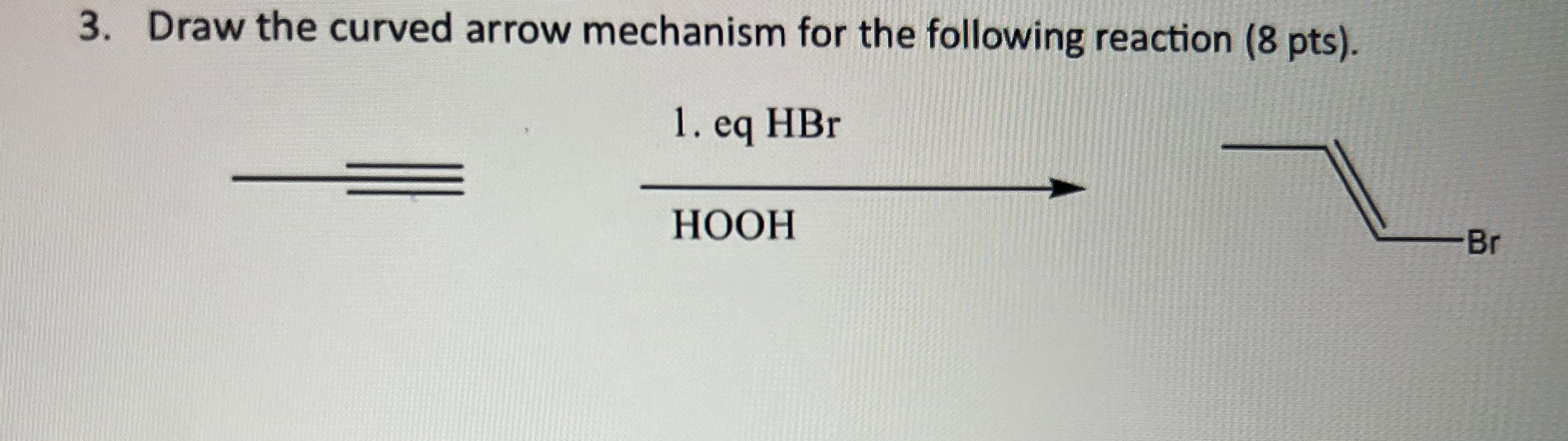 Solved Draw the curved arrow mechanism for the following | Chegg.com