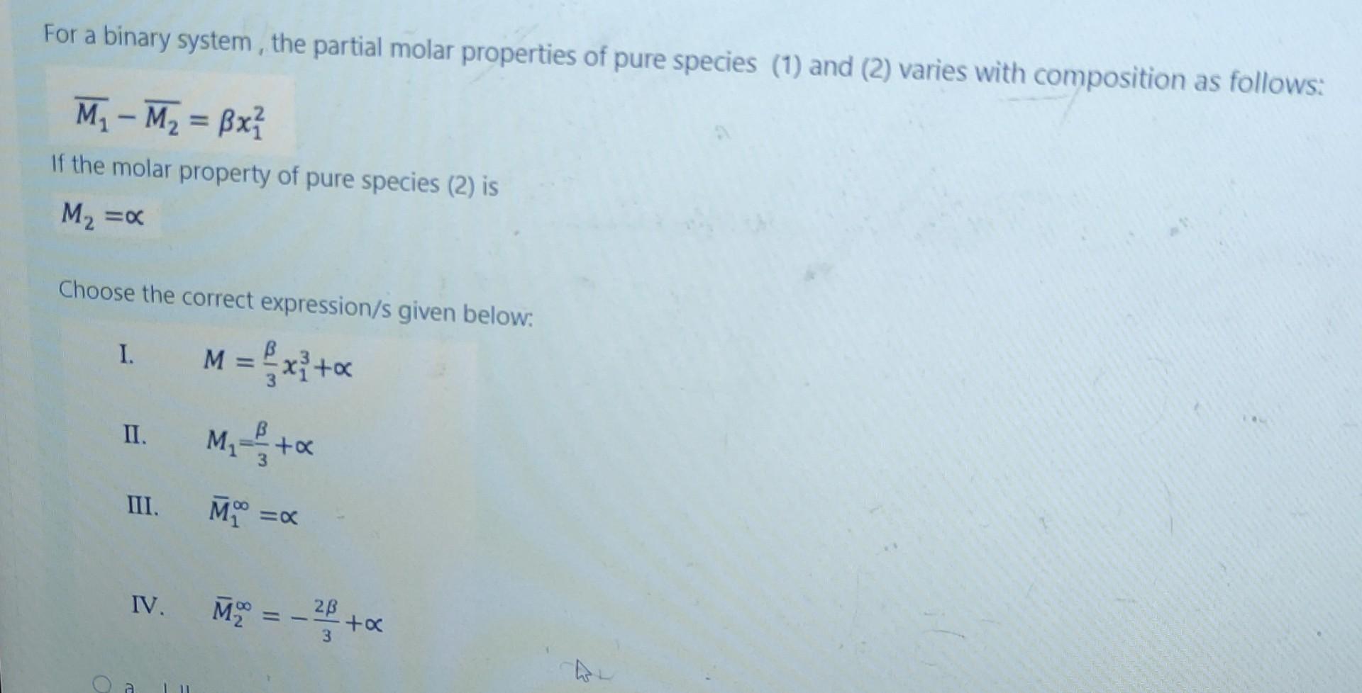 Solved For a binary system, the partial molar properties of | Chegg.com