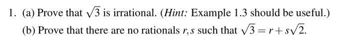 Solved 1. (a) Prove that V3 is irrational. (Hint: Example | Chegg.com