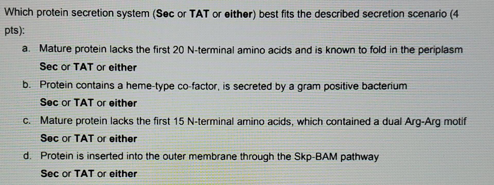Solved Which protein secretion system (Sec or TAT or either) | Chegg.com