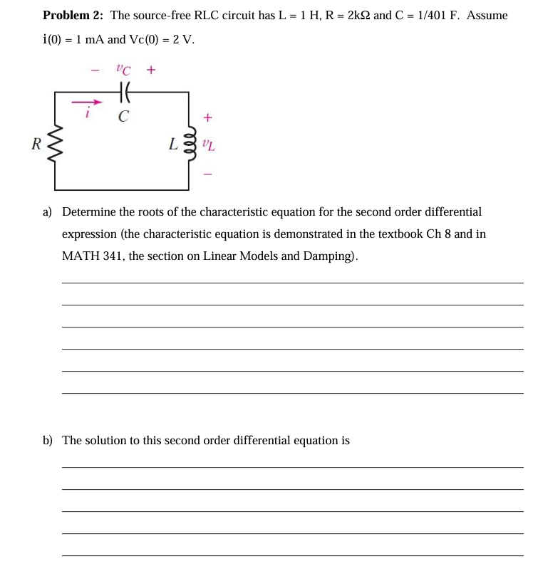Solved Problem 2: The source-free RLC ﻿circuit has | Chegg.com