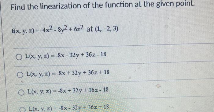 Solved Find the linearization of the function at the given | Chegg.com