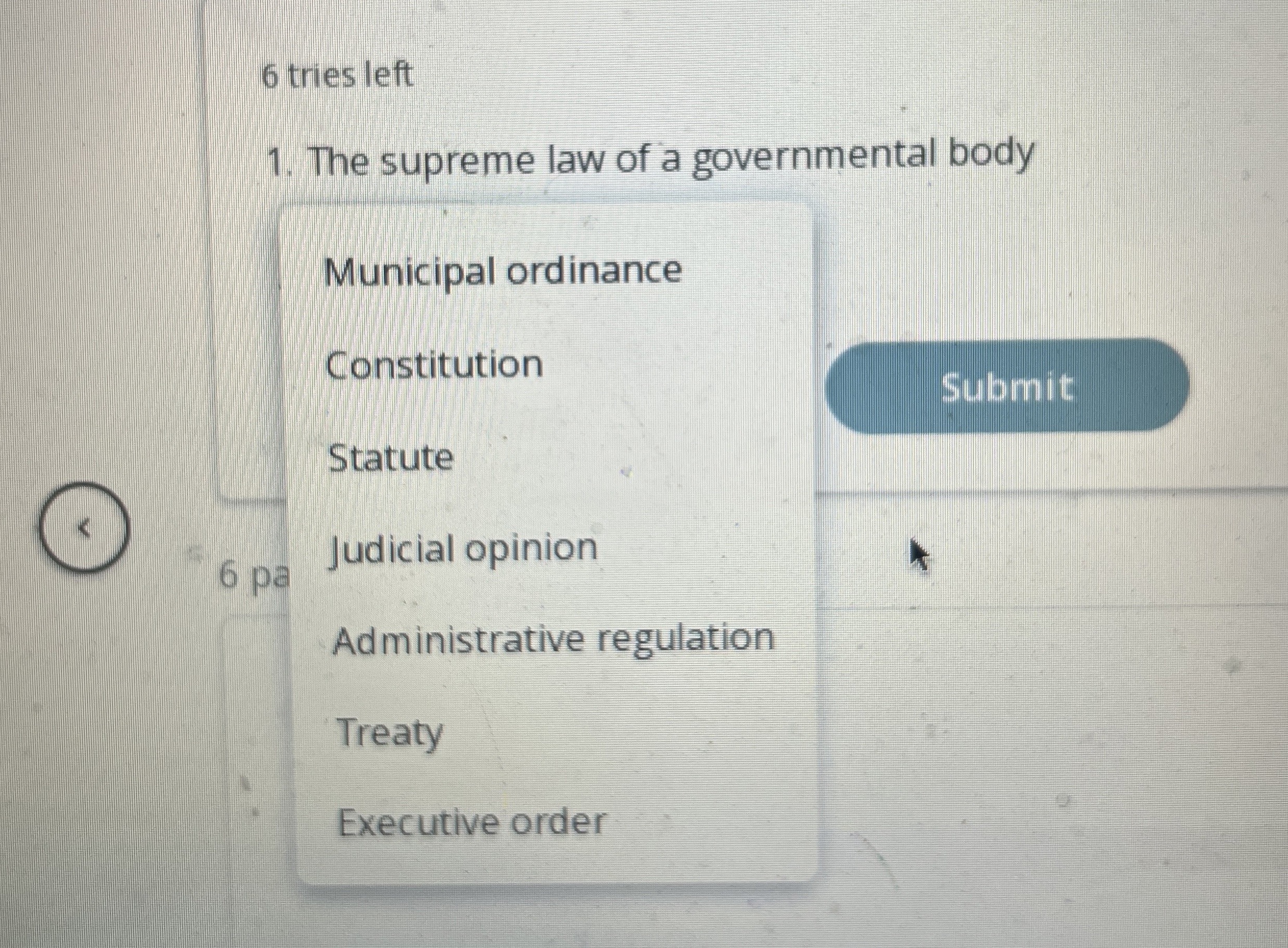 Solved 6 ﻿tries leftThe supreme law of a governmental | Chegg.com