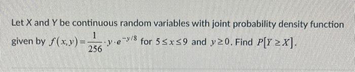 Solved Let X and Y be continuous random variables with joint | Chegg.com