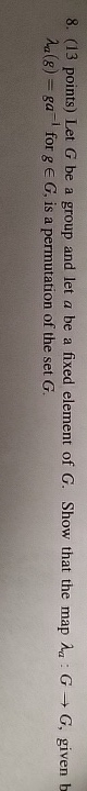 Solved (13 ﻿points) ﻿Let G ﻿be a group and let a ﻿be a fixed | Chegg.com