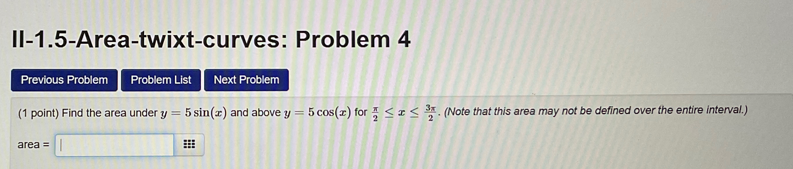 Solved II-1.5-Area-twixt-curves: Problem 4(1 ﻿point) ﻿Find | Chegg.com