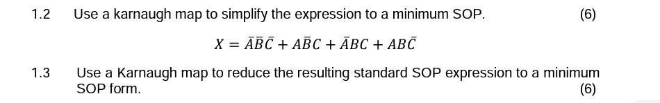 Solved 1.2 Use a karnaugh map to simplify the expression to | Chegg.com
