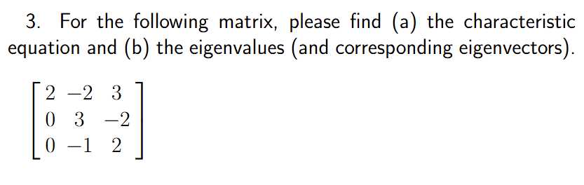 Solved For the following matrix, please find (a) ﻿the | Chegg.com