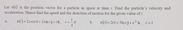 Solved Let r(t) ﻿is the position vector for a particle in | Chegg.com