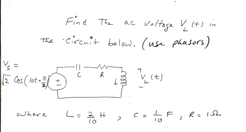 Solved Find the ac ﻿voltage VL(t) inthe - ﻿Circuit below. | Chegg.com
