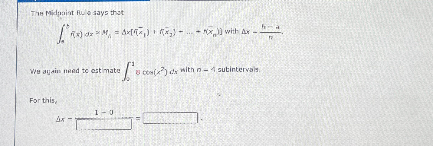 Solved The Midpoint Rule says | Chegg.com