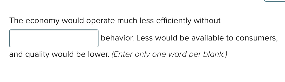 Solved The economy would operate much less efficiently | Chegg.com