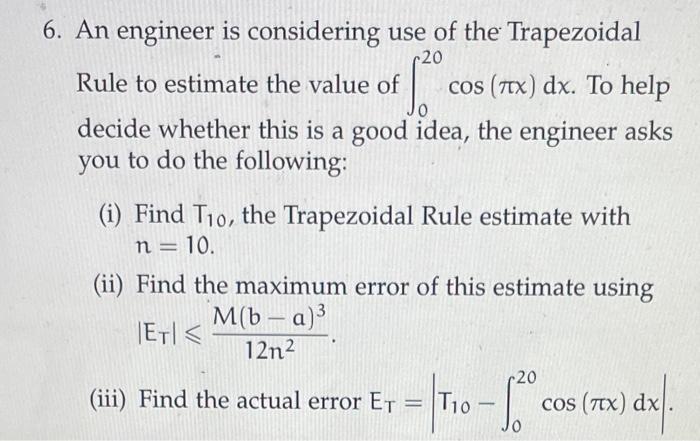 Solved An engineer is considering use of the Trapezoidal | Chegg.com