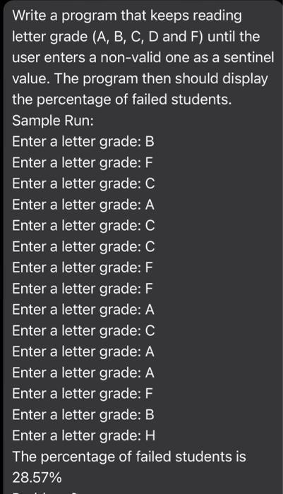Solved Write a program that keeps reading letter grade (A, | Chegg.com