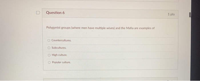 Question 6 1 pts Polygynist groups (where men have | Chegg.com