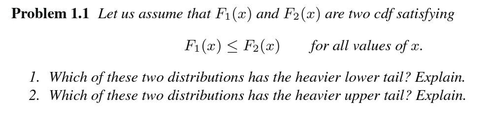 Solved Problem 1.1 Let us assume that F1(x) and F2(x) are | Chegg.com