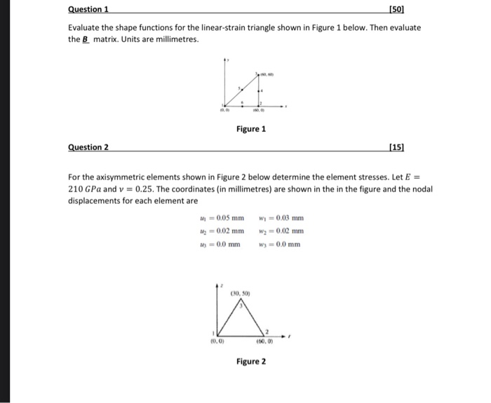 Solved [50] Question 1 Evaluate the shape functions for the | Chegg.com