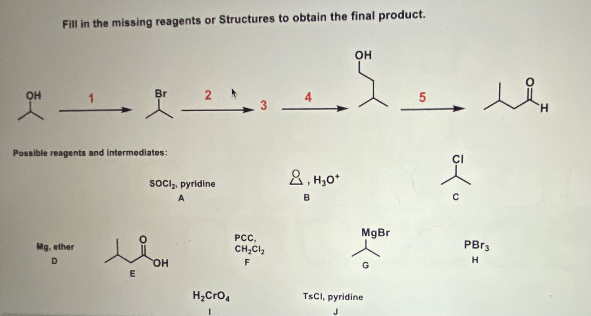 Solved Fill in the missing reagents or Structures to obtain | Chegg.com