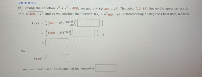 Solved EXAMPLE (a) If x2 + y2 = 400, find dy dx (b) Find an | Chegg.com