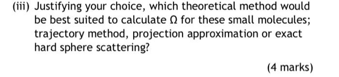 Solved (iii) Justifying your choice, which theoretical | Chegg.com