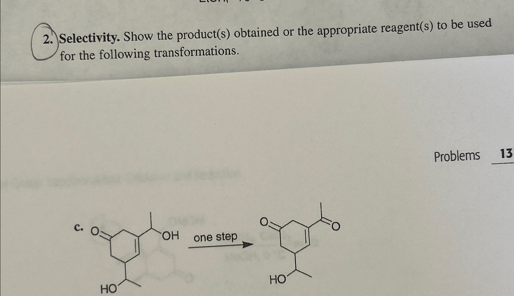 Solved Selectivity. Show the product(s) ﻿obtained or the | Chegg.com