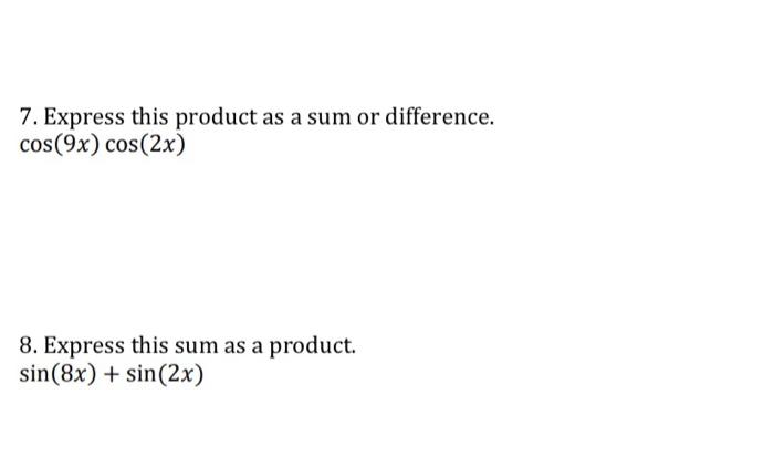 Solved 7. Express this product as a sum or difference. | Chegg.com