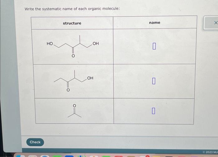 Solved Write the systematic name of each organic | Chegg.com