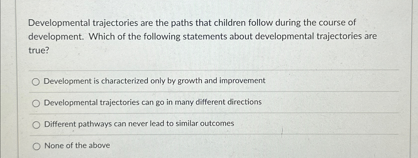 Solved Developmental trajectories are the paths that | Chegg.com