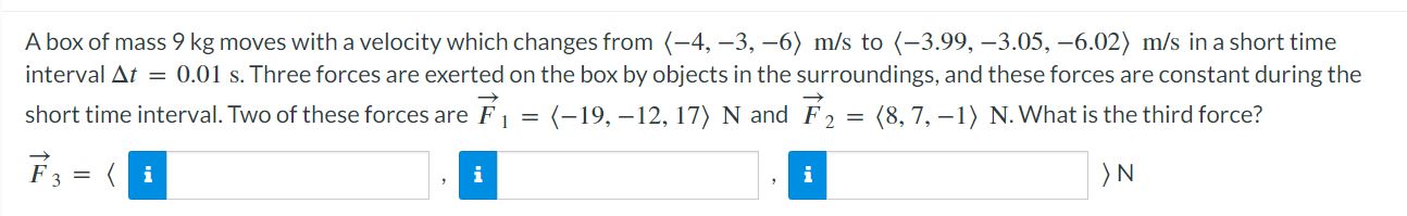Solved answerA box of mass 9kg ﻿moves with a velocity which | Chegg.com