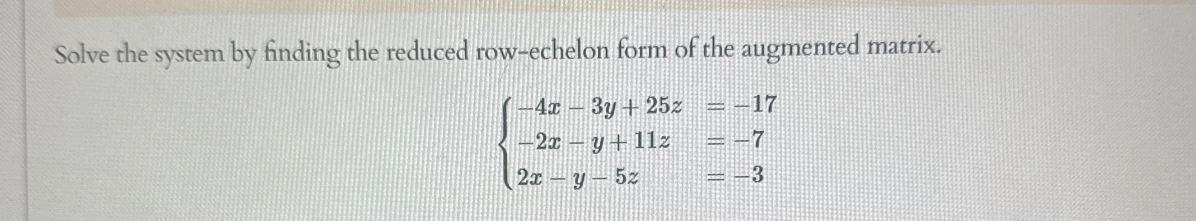Solve the system by finding the reduced row-echelon | Chegg.com