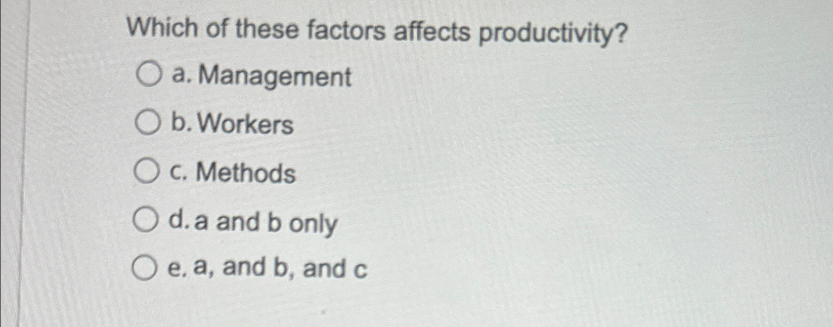Solved Which of these factors affects productivity?a. | Chegg.com