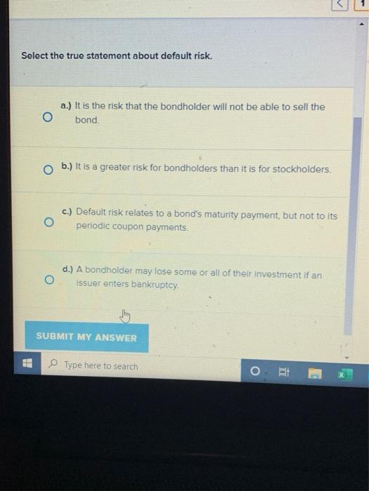 Solved Select the true statement about default risk. O a.) | Chegg.com