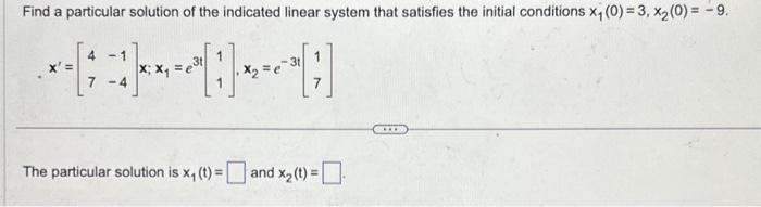 Solved Find a particular solution of the indicated linear | Chegg.com