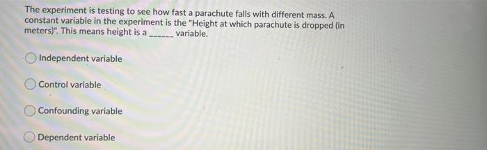 Solved The experiment is testing to see how fast a parachute | Chegg.com