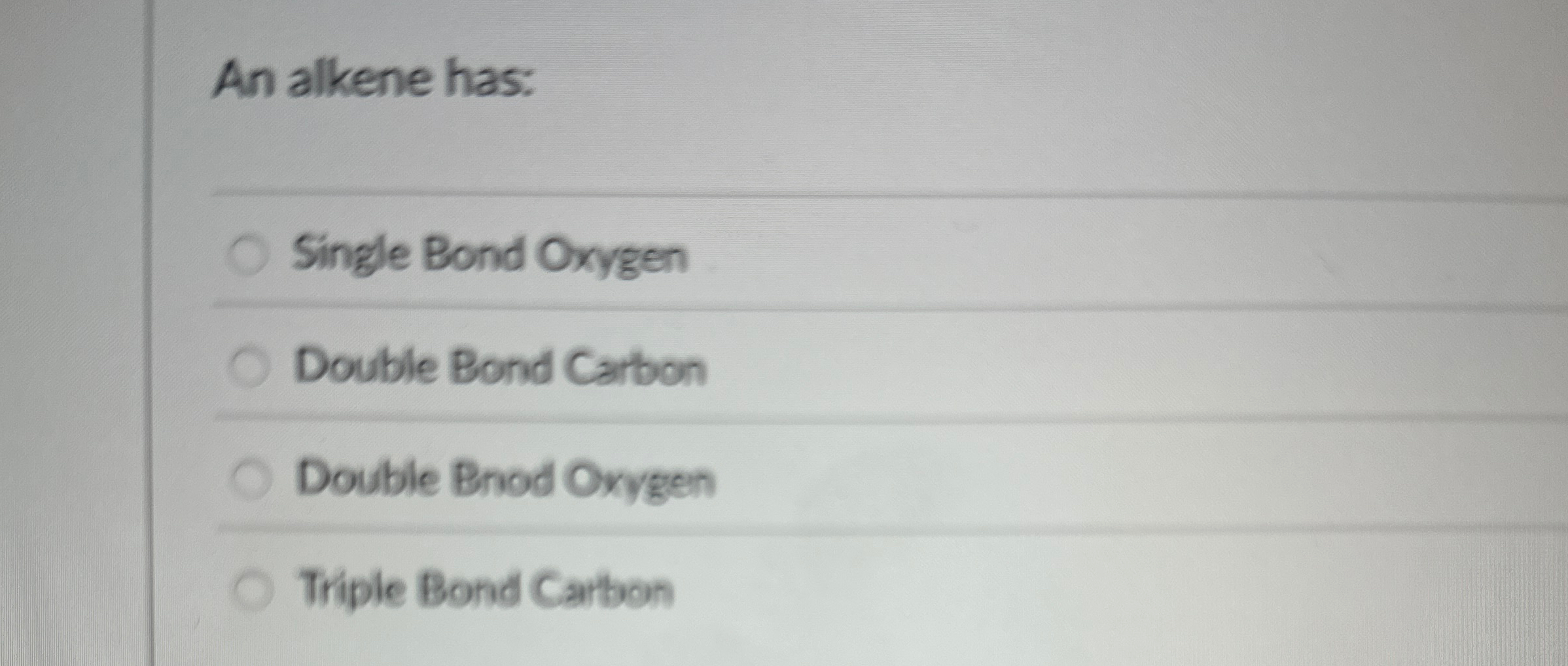Solved An alkene has:Single Bond OxygenDouble Bond | Chegg.com