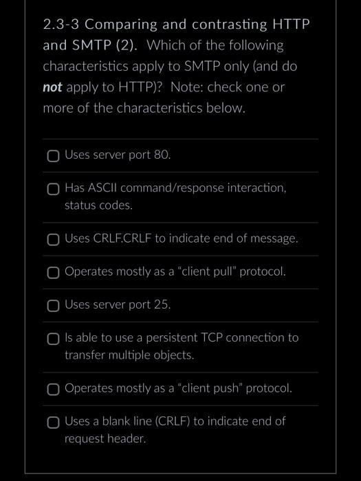 Solved 2.3-3 Comparing and contrasting HTTP and SMTP (2). | Chegg.com