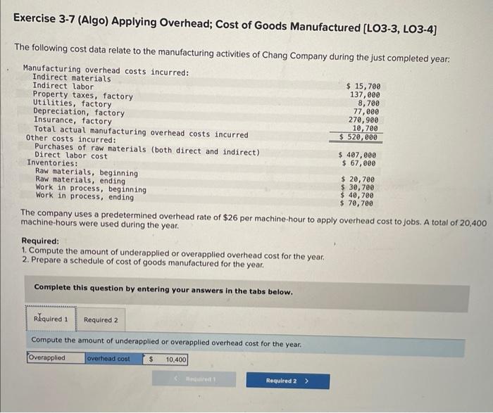 Exercise 3-7 (Algo) Applying Overhead; Cost of Goods | Chegg.com