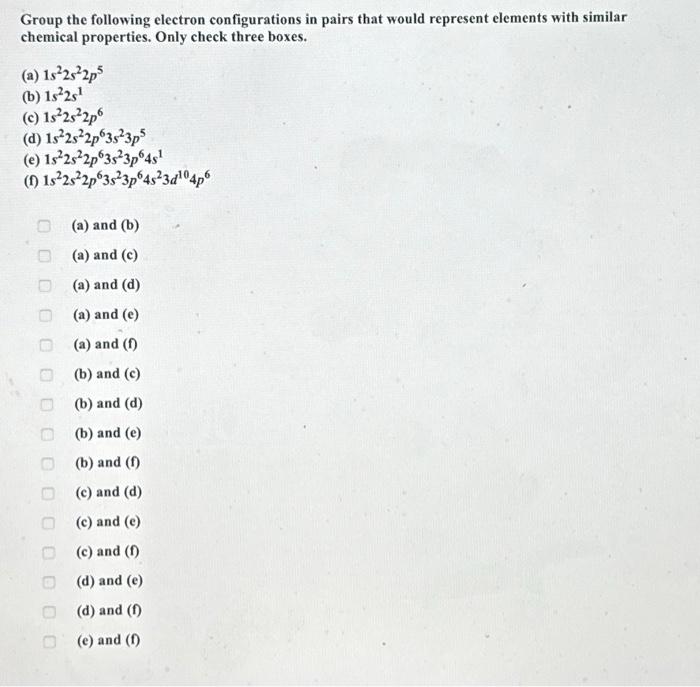 Solved Group The Following Electron Configurations In Pairs