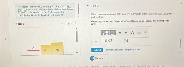 Solved Two crates, of mass m1=65 kg and m2=127 kg, are in | Chegg.com