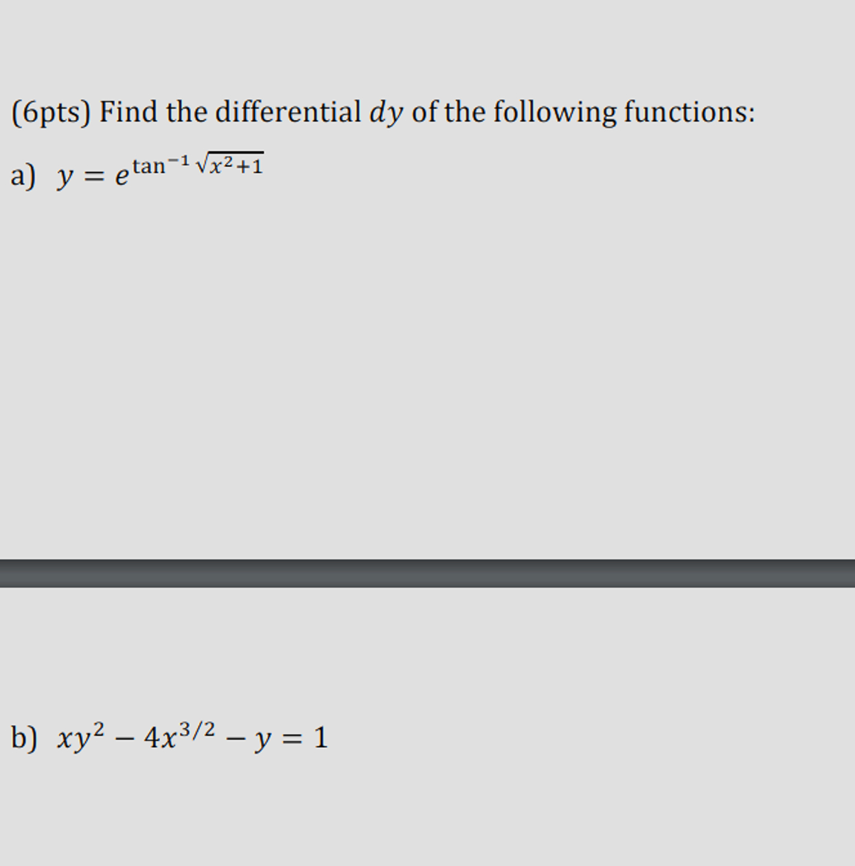 Solved (6pts) ﻿Find the differential dy ﻿of the following | Chegg.com