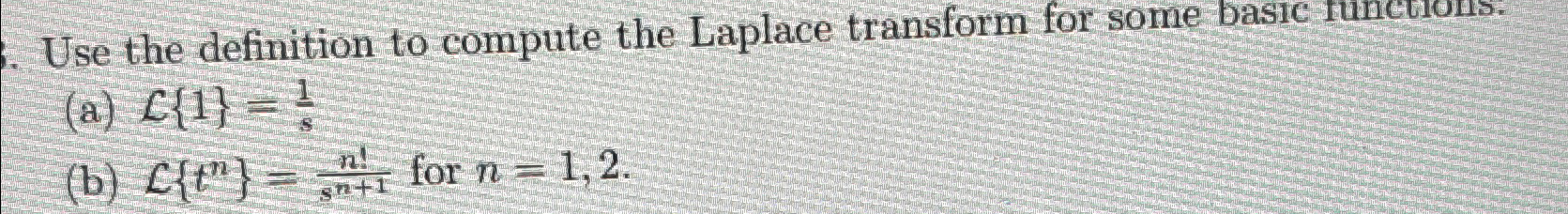 Solved Use the definition to compute the Laplace transform | Chegg.com