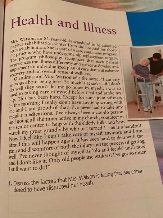 Solved Health and Illness Mrs. Watson, an 81-year-old, is | Chegg.com