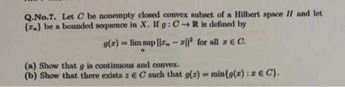 Solved Q.No.7. Let C be nonempty closed convex subset of a | Chegg.com
