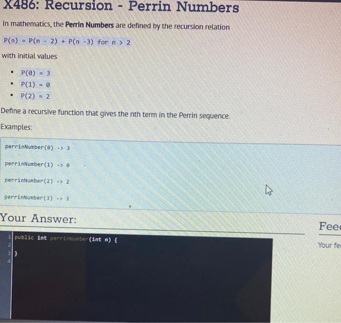 Solved In mathematics, the Perrin Numbers are defined by the | Chegg.com