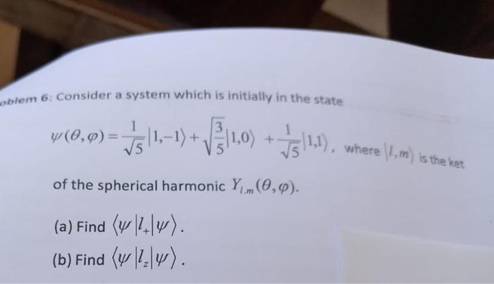 Solved blem 6: Consider a system which is initially in the | Chegg.com